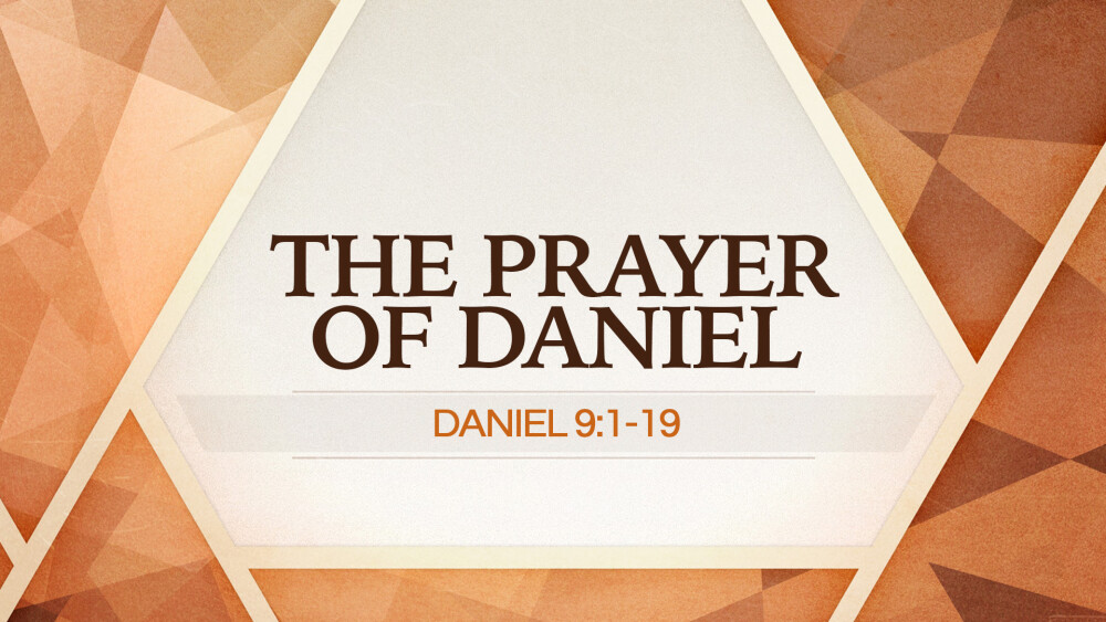The Prayer of Daniel | Sermons | Search the Scriptures