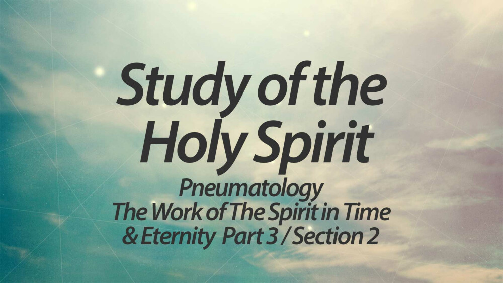 Study of the Holy Spirit - PNU013 | Sermons | Search the Scriptures