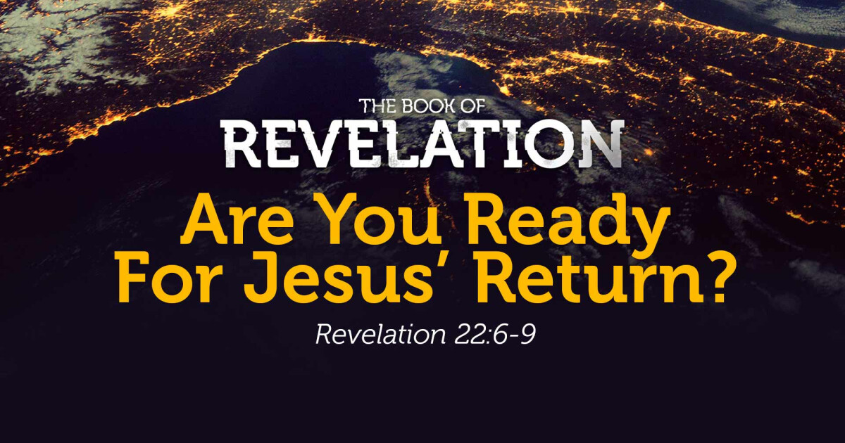 Are You Ready For Jesus' Return? | Sermons | Search the Scriptures